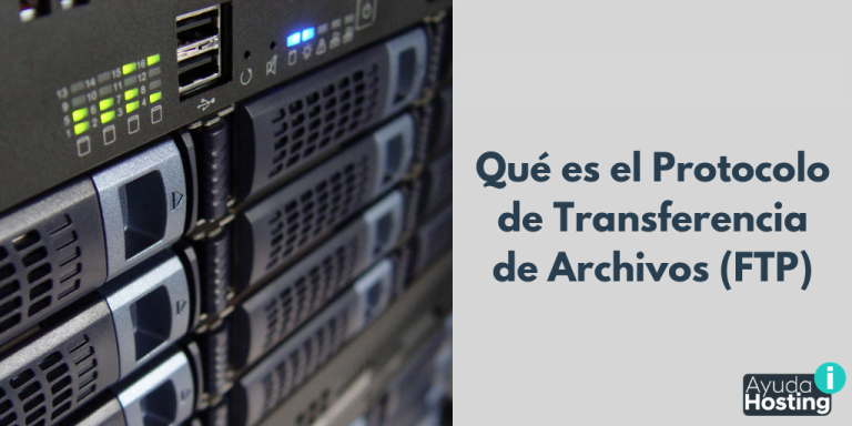 Qué es el Protocolo de Transferencia de Archivos (FTP)