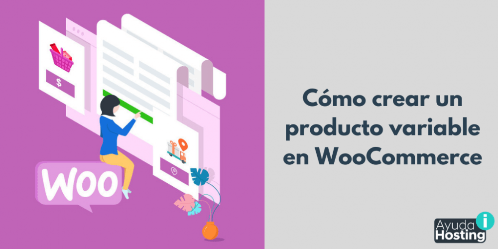 Cómo Crear Un Producto Variable En Woocommerce